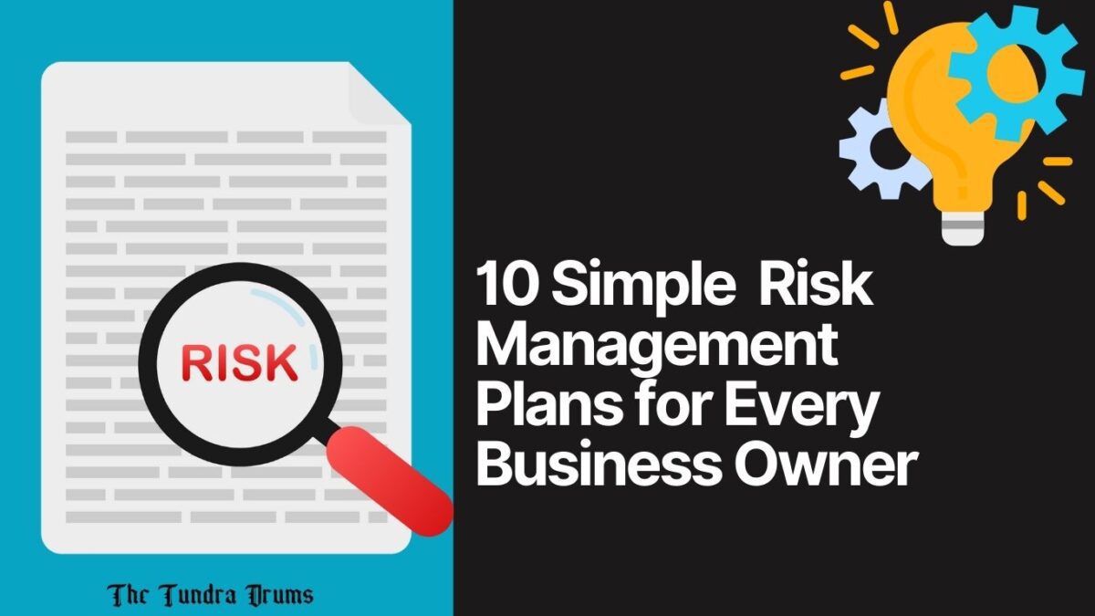 Simple Risk Management Plans for Every Business Owner